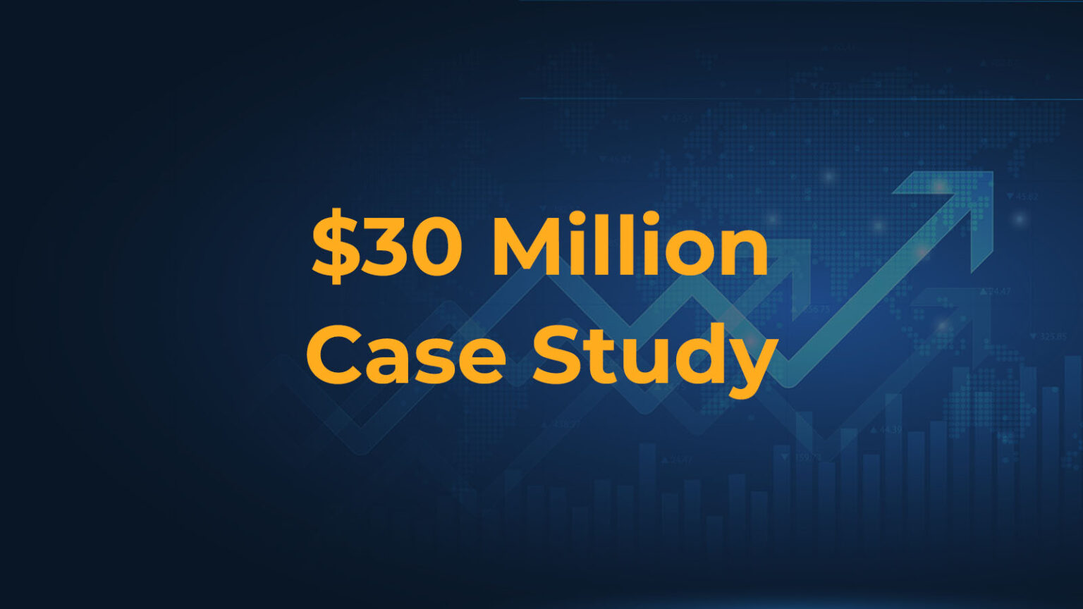 $30 Million Case Study – Expert Scale