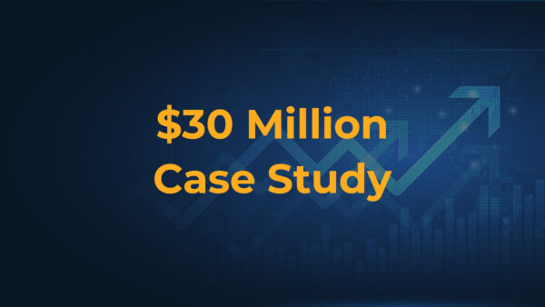 $30 Million Case Study – Expert Scale